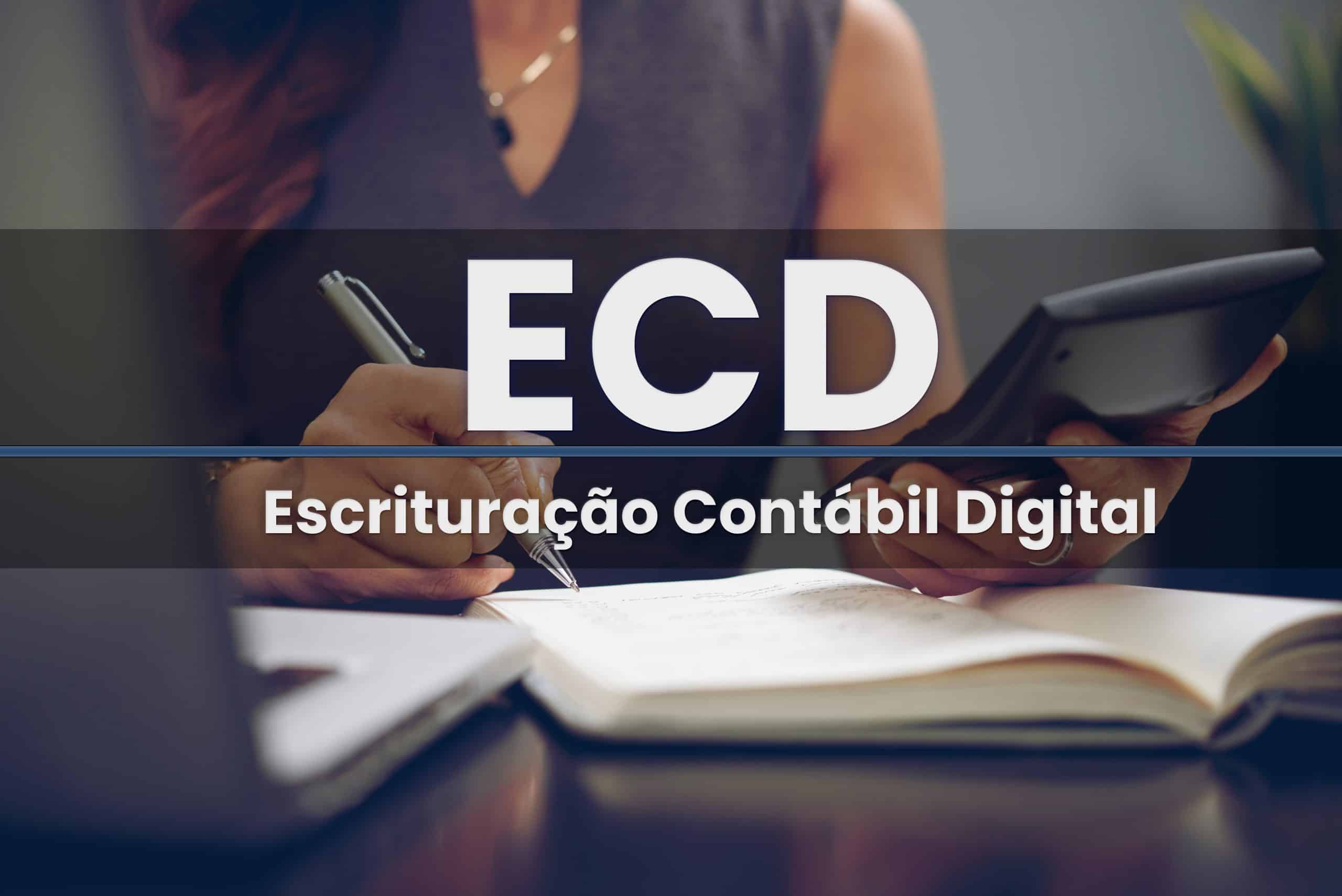 ECD e ECF: o que são, atualizações no envio, quem deve enviar e prazo ...